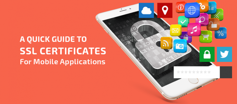 SSL Certificates Make Mobile Applications More Trustworthy
